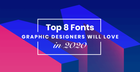Top 8 Fonts Graphic Designers Will Love in 2020 | B3 Multimedia Solutions